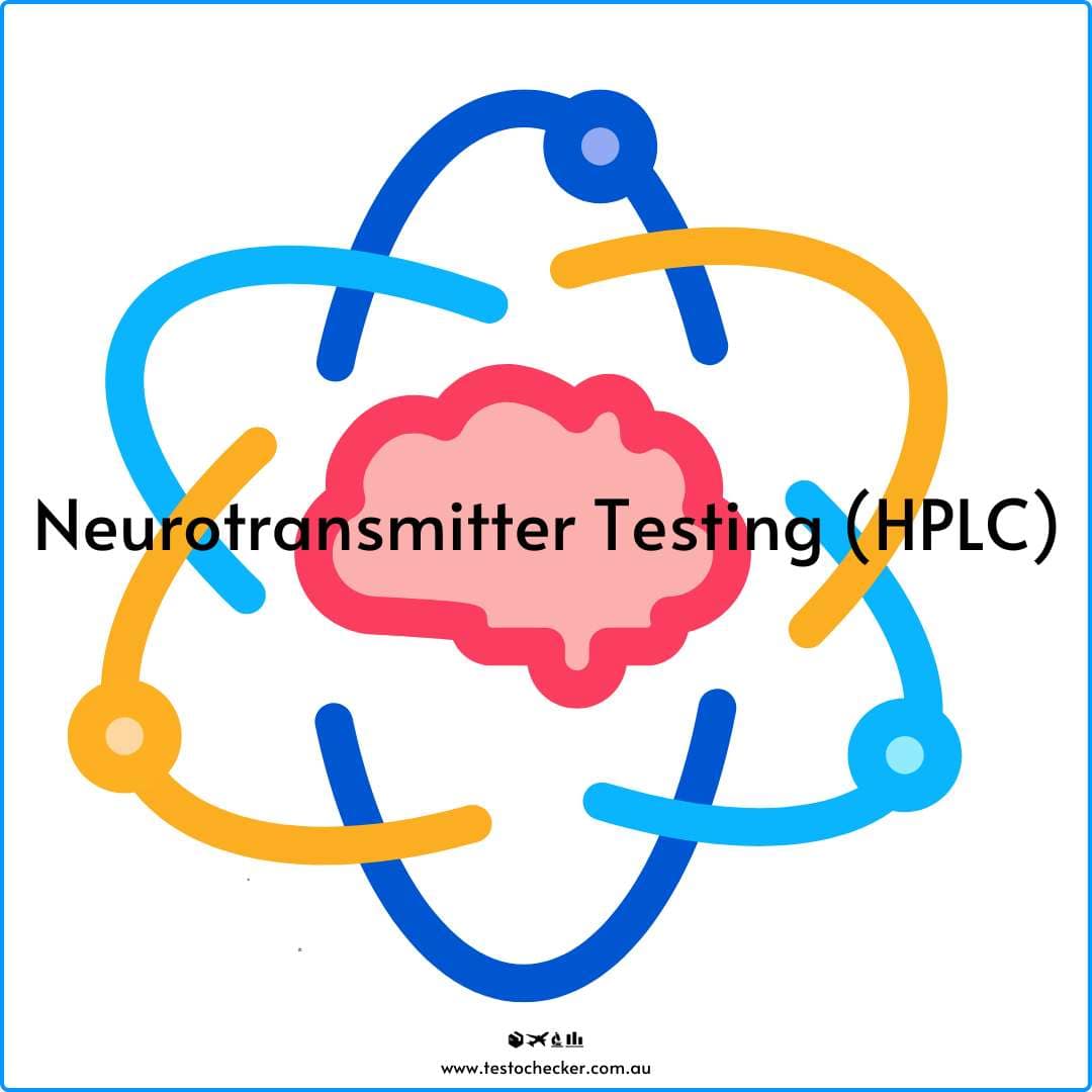 Neurotransmitter tests - (HPLC)